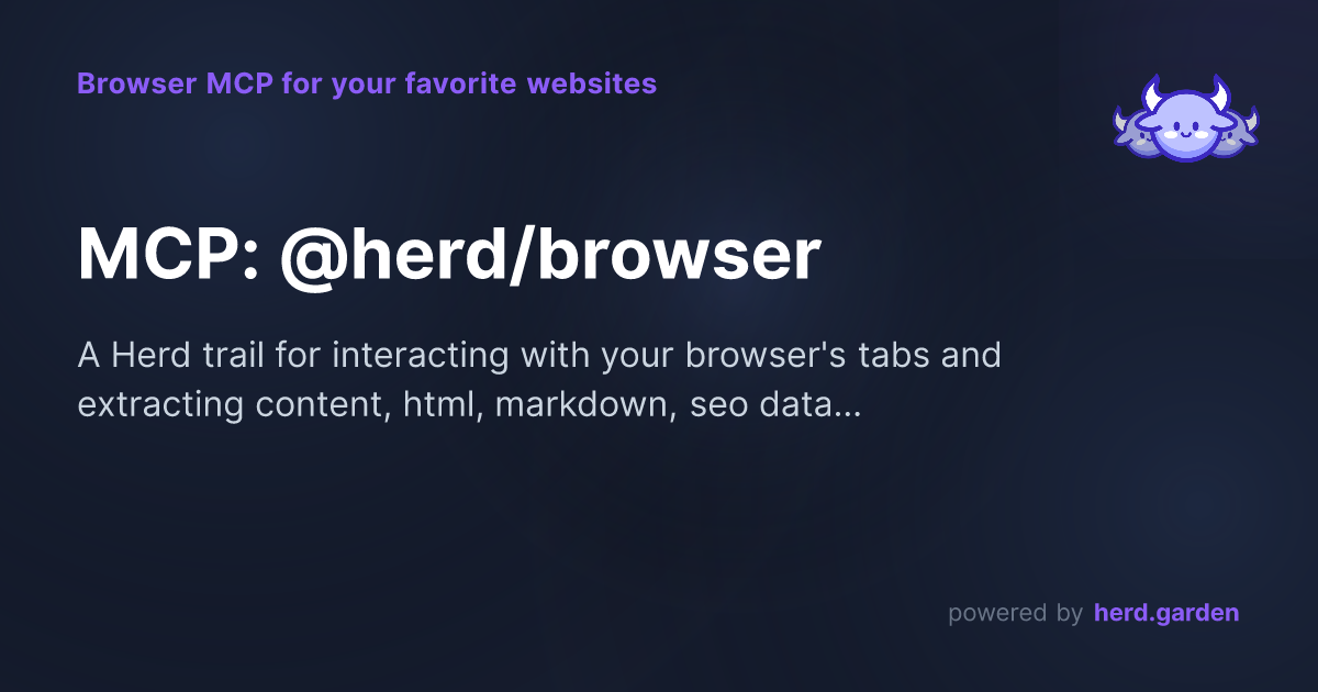 @herd/browser - MCP & API, Herd Trail Hub
